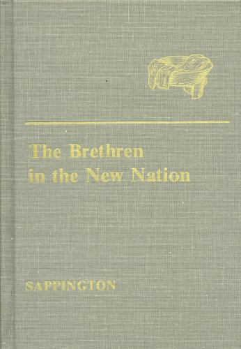 The Brethren in the New Nation: A Source Book on the Development of the ...