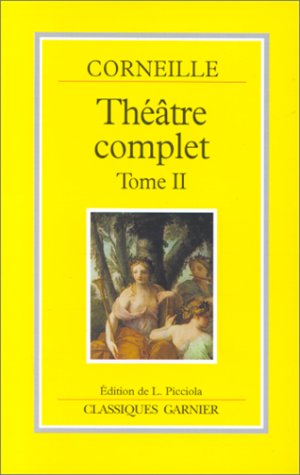 Théâtre complet by Pierre Corneille | Goodreads