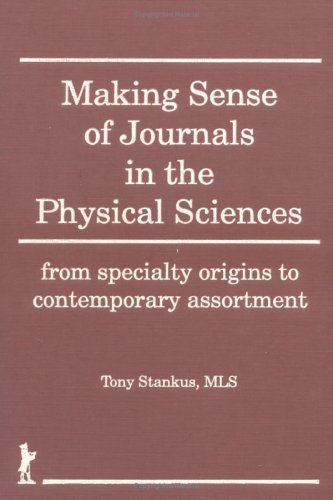 Making Sense of Journals in the Physical Sciences: From Specialty ...