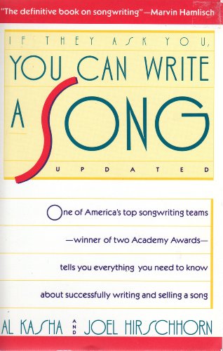 If They Ask You, You Can Write a Song by Al Kasha | Goodreads