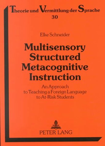 Multisensory Structured Metacognitive Instruction: An Approach to ...