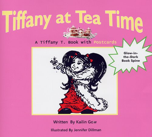 Tiffany at Tea Time (Tiffany T. Series) by Kailin Gow | Goodreads