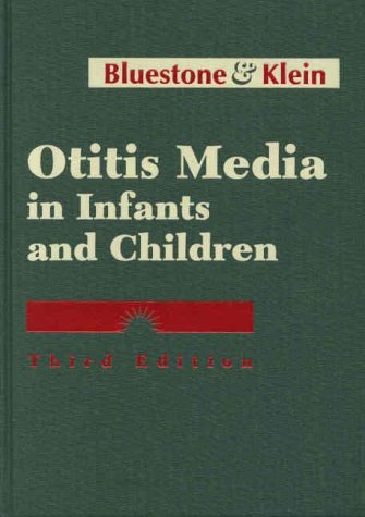 Otitis Media in Infants and Children by Charles D. Bluestone MD | Goodreads