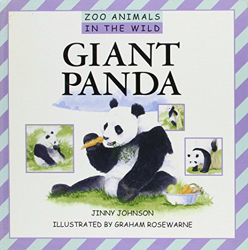 Giant Panda (Zoo Animals in the Wild) by Jinny Johnson | Goodreads