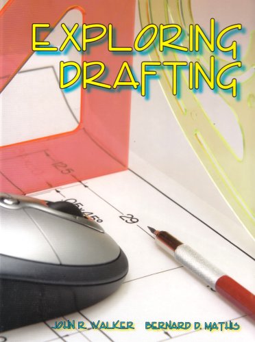 Exploring Drafting: Fundamentals of Drafting Technology by John R ...