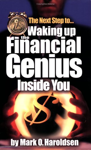 The Next Step to Waking up the Financial Genius Inside You by Mark O ...