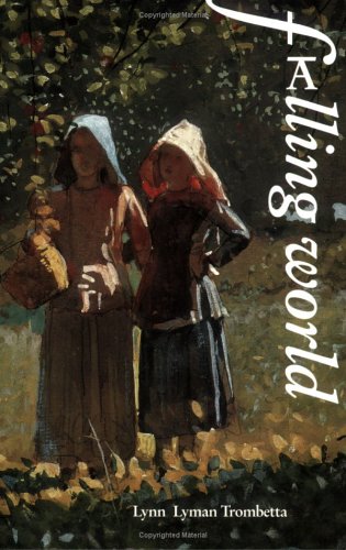 FALLING WORLD by Lynn Lyman Trombetta | Goodreads