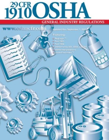 29 CFR 1910 OSHA General Industry Regulations by Mangan Communications ...