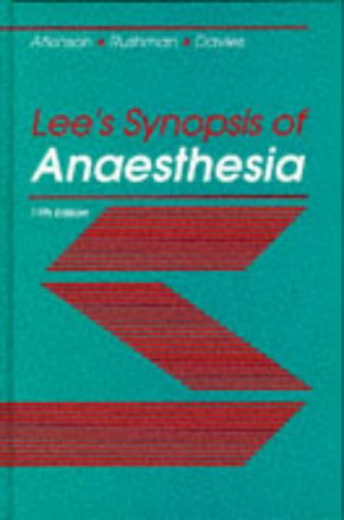 Lee's Synopsis of Anesthesia by R.S. Atkinson | Goodreads