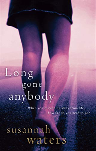 Long Gone Anybody by Susannah Waters | Goodreads