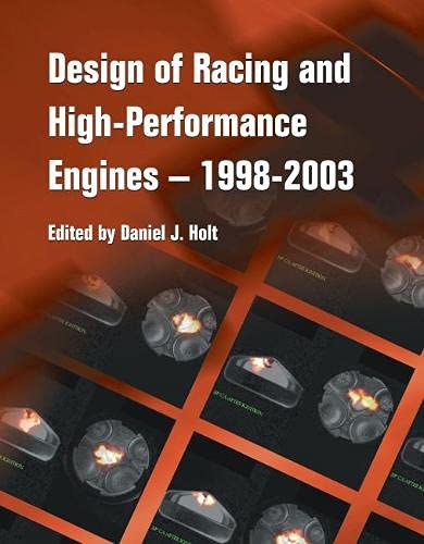 Design of Racing and High-Performance Engines - 1998-2003 by Daniel J ...