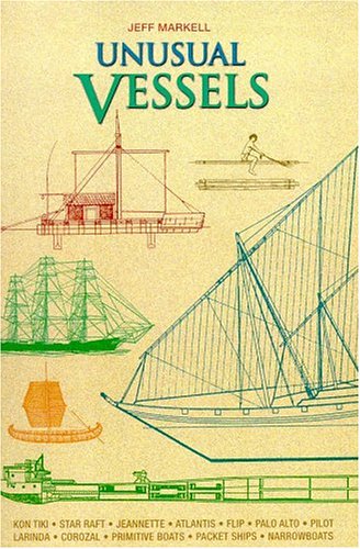 Unusual Vessels by Jeff Markell | Goodreads