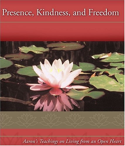 Presence, Kindness, and Freedom by Barbara Brodsky | Goodreads