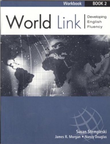 Workbook for World Link Book 2 by Susan Stempleski | Goodreads