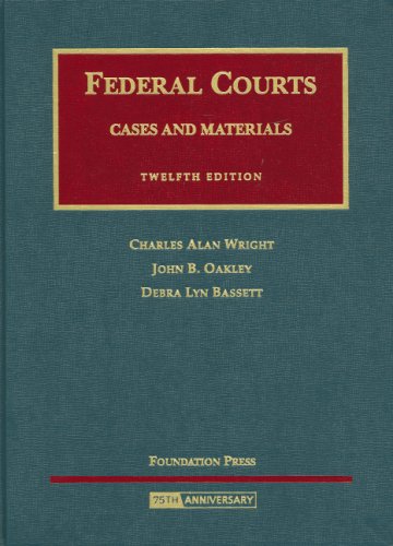 Federal Courts, Cases and Materials by Charles Alan Wright | Goodreads