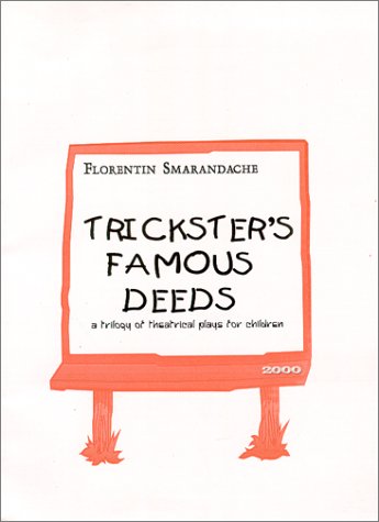 Trickster's Famous Deeds by Florentin Smarandache | Goodreads