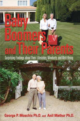 Baby Boomers and Their Parents by George P. Moschis | Goodreads