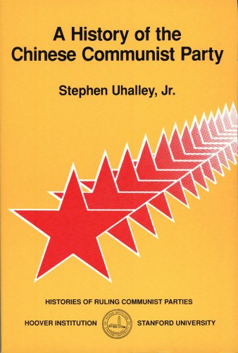 A History of the Chinese Communist Party by Stephen Uhalley Jr. | Goodreads