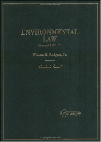Environmental Law (Hornbook) by William H. Rodgers Jr. | Goodreads