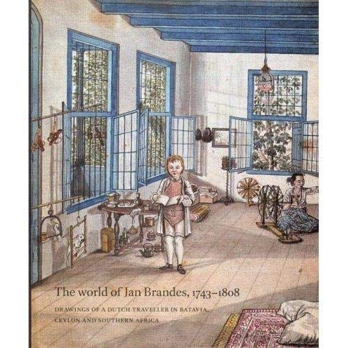 The World Of Jan Brandes, 1743-1808: Drawings Of A Dutch Traveller In ...