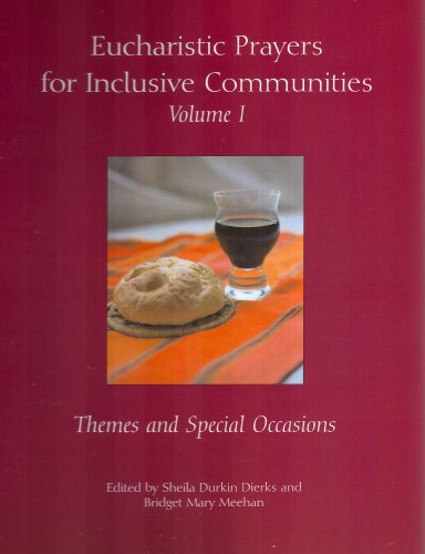 Eucharistic Prayers for Inclusive Communities: Themes and Special ...