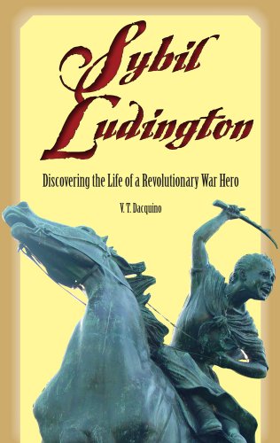Sybil Ludington: Discovering the Life of a Revolutionary War Hero by V ...