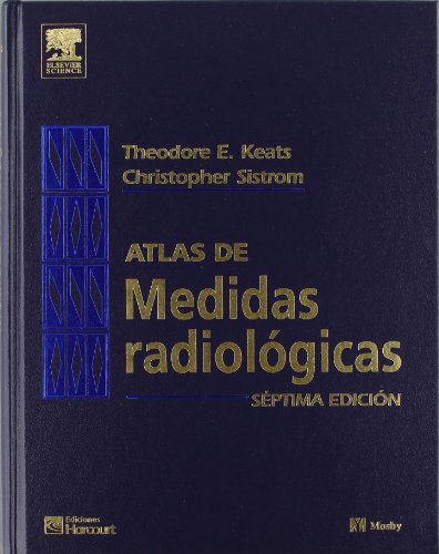 Atlas de Medidas Radiologicas by Theodore E. Keats | Goodreads