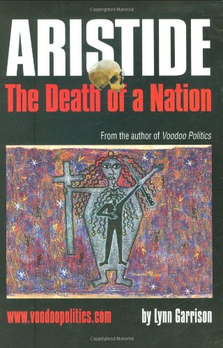 Aristide: The Death of a Nation by Lynn Garrison | Goodreads