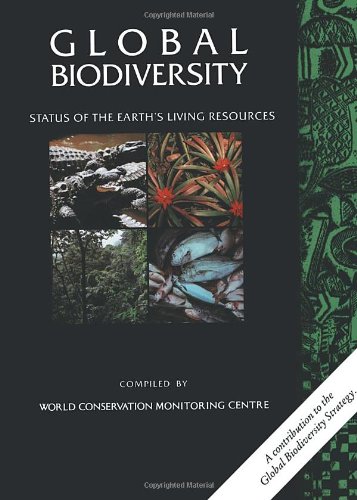 Global Biodiversity: Status of the Earth's Living Resources by World ...