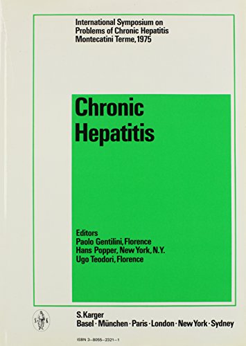 Chronic Hepatitis: Proceedings of the International Symposium on Problems of Chronic Hepatitis ...