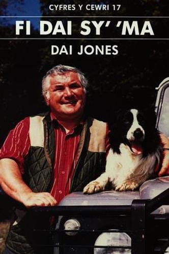 Fi Dai Sy' Ma (Cyfres Y Cewri) (Welsh Edition) by Dai Jones | Goodreads