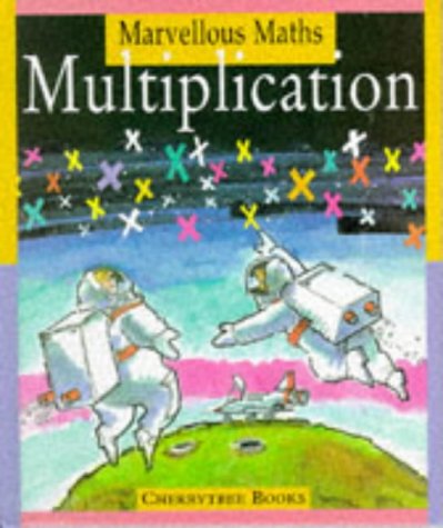 Multiplication (Marvellous Maths) by Alison Wells | Goodreads