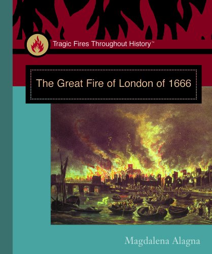 The Great Fire of London of 1666 by Magdalena Alagna | Goodreads