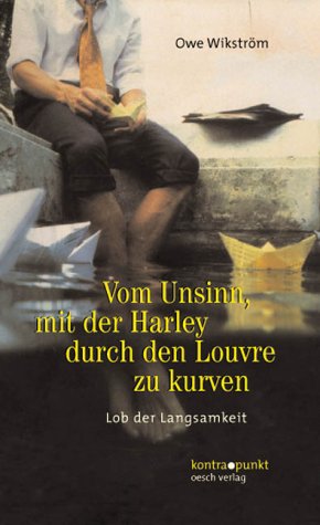 Vom Unsinn, mit der Harley durch den Louvre zu kurven by Owe Wikstrom ...