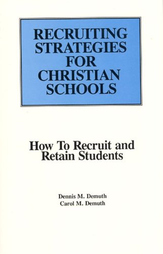 Recruiting Strategies for Christian Schools: How to Recruite and Retain ...
