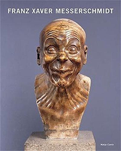 Franz Xaver Messerschmidt. by Franz Xaver Messerschmidt | Goodreads