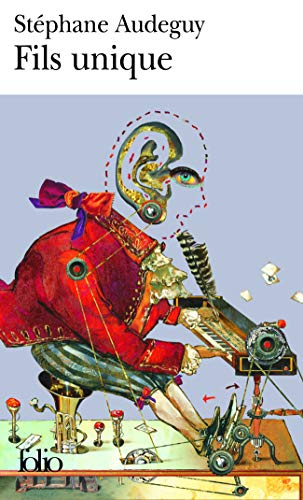 Fils Unique (Folio) (French Edition) by Stephan Audeguy | Goodreads