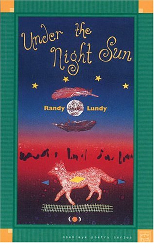 Under the Night Sun (Open Eye Poetry Series) by Randy Lundy | Goodreads