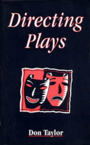 Directing plays (Stage & Costume) by Don Taylor | Goodreads