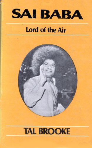Sai Baba, Lord of the Air by Tal Brooke | Goodreads