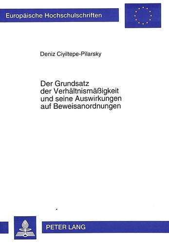 Der Grundsatz der Verhältnismäßigkeit und seine Auswirkungen auf ...