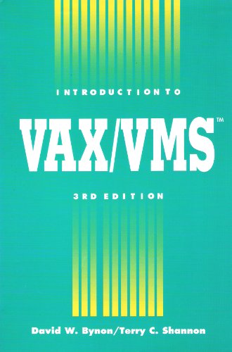 Introduction to Vax/Vms by Terry C. Bynon, David W., and Shannon ...