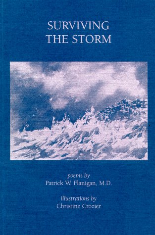 Surviving the Storm by Patrick W. Flanigan | Goodreads