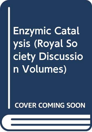 Enzymic Catalysis (Royal Society Discussion Volumes) by Alan Fersht ...
