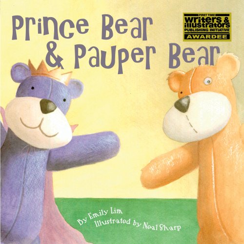 Prince Bear & Pauper Bear by Emily Lim | Goodreads
