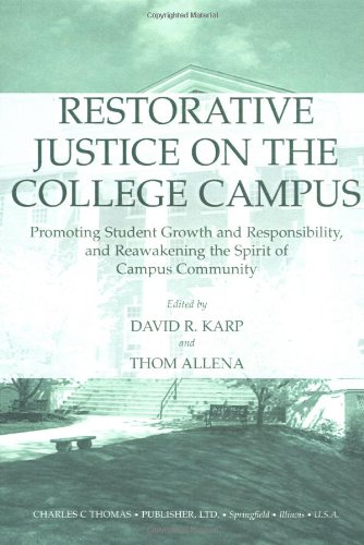 Restorative Justice on the College Campus: Promoting Student Growth and ...