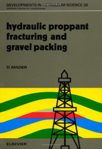 Hydraulic Proppant Fracturing and Gravel Packing (Volume 26) by Detlef ...