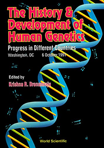HISTORY AND DEVELOPMENT OF HUMAN GENETICS, THE: PROGRESS IN DIFFERENT ...