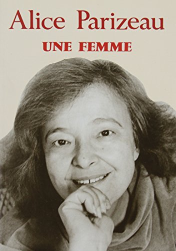 Une femme (Collection Vies et mémoires) by Alice Parizeau | Goodreads