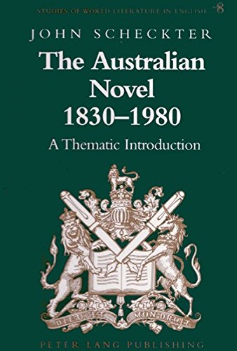 The Australian Novel 1830-1980: A Thematic Introduction by John ...